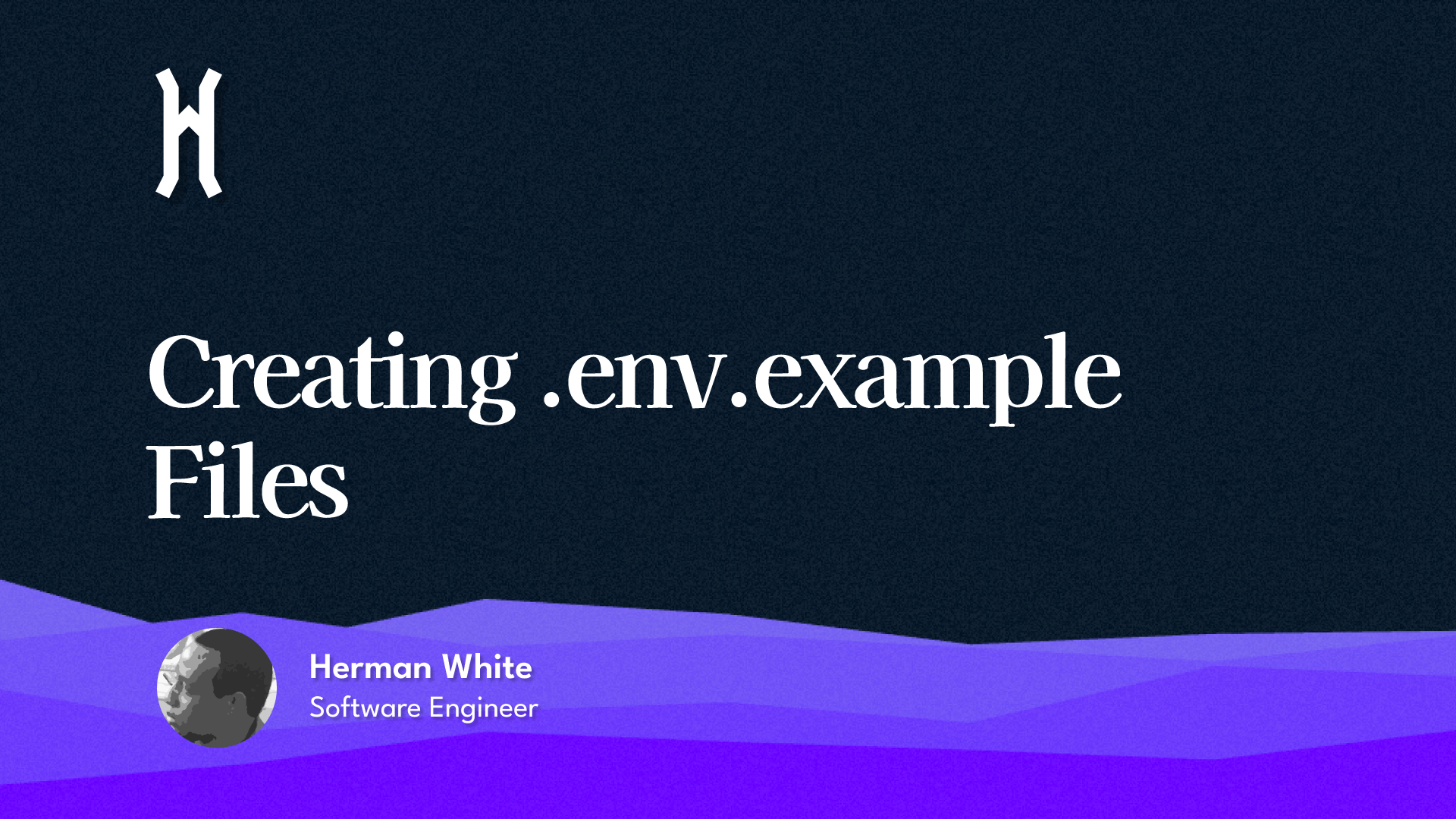 Creating .env.example Files | Herman White