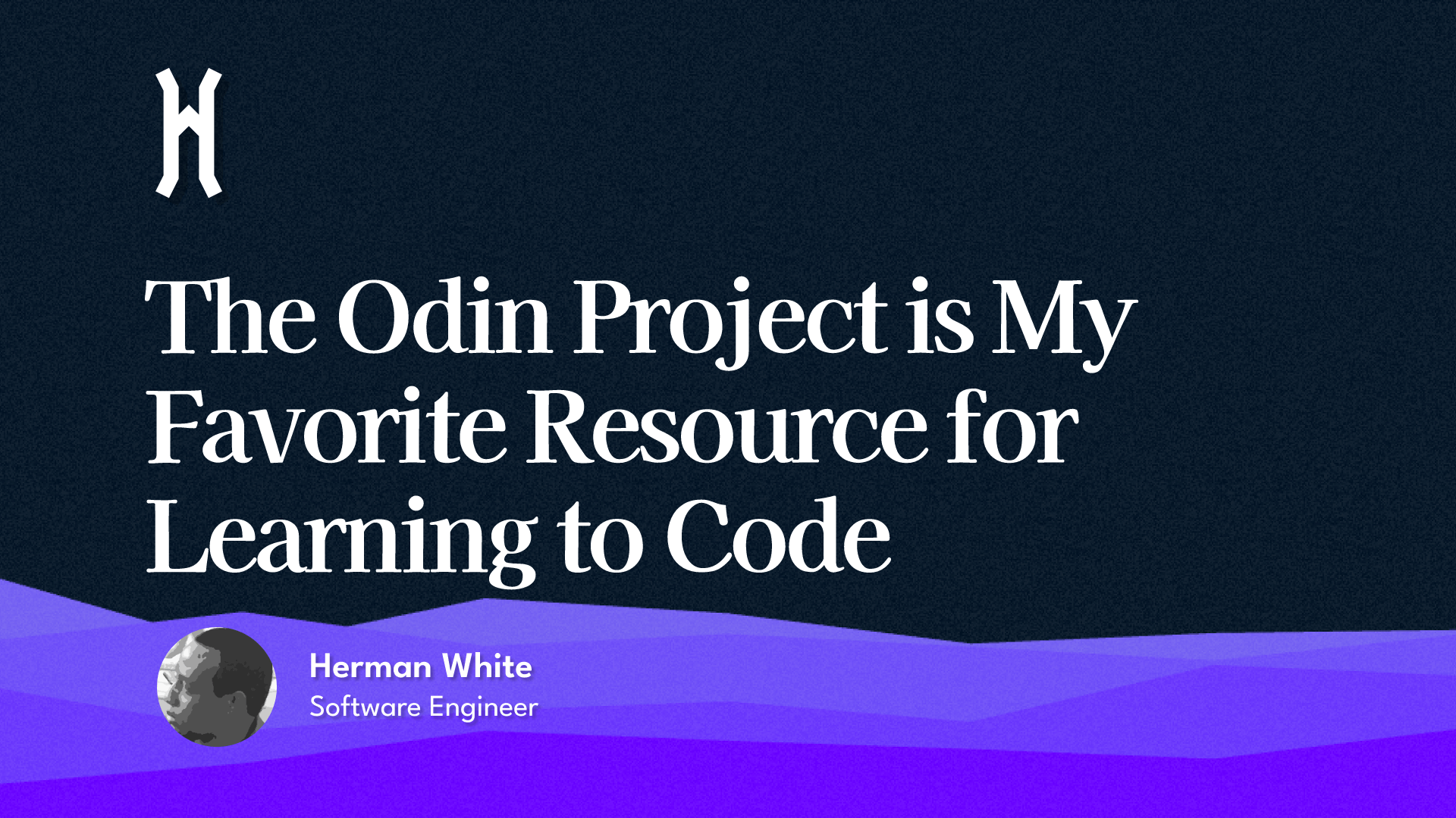 The Odin Project is My Favorite Resource for Learning to Code | Herman ...